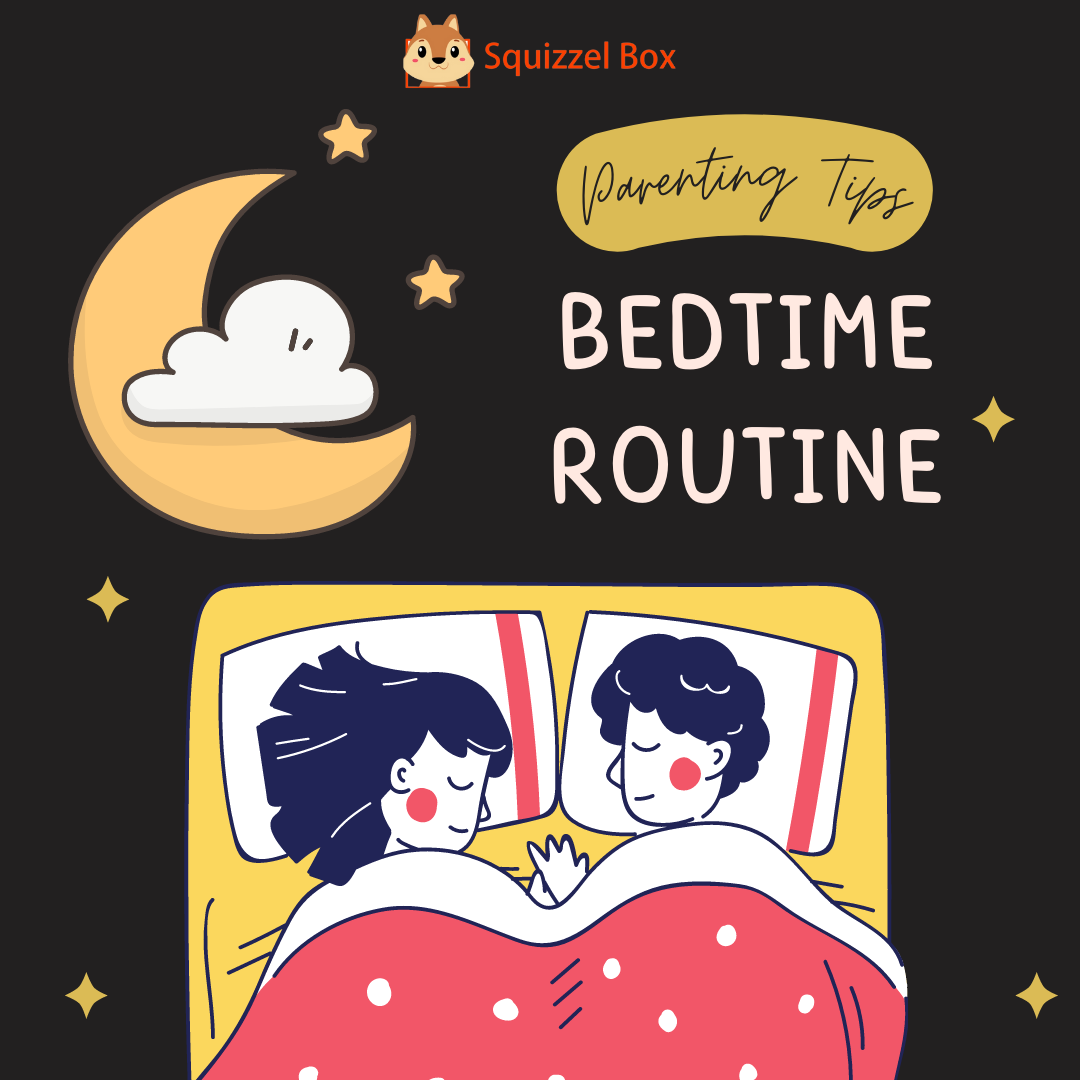 Parenting Tips: Bedtime Routines – Squizzel Box